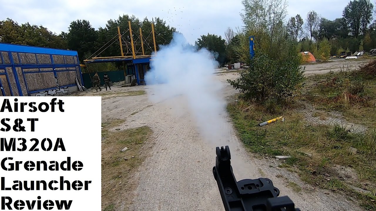 S&T 320A1 Grenade Launcher Review - YouTube