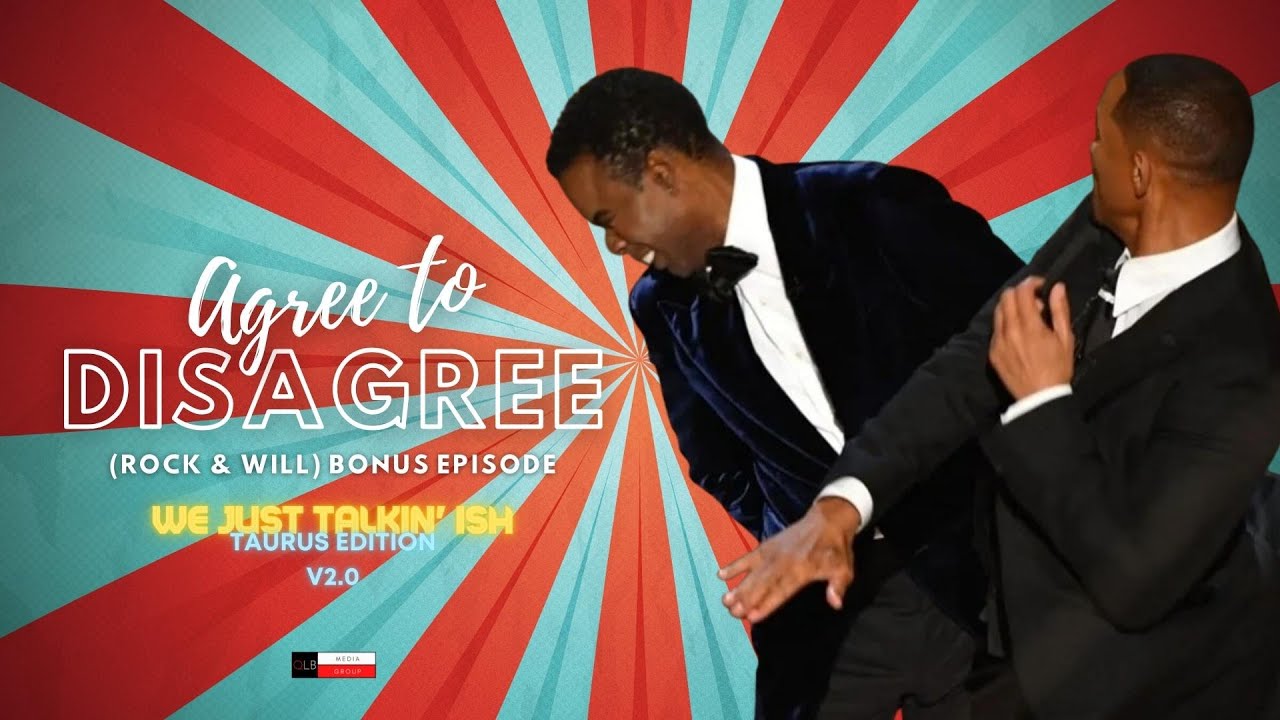 Agree To Disagree (Chris Rock and Will Smith) | BONUS EPISODE !! - YouTube