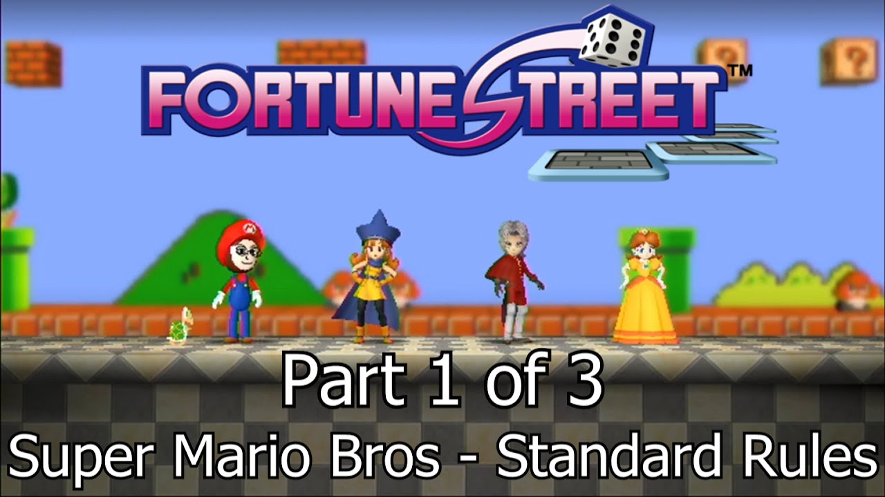 Fortune Street | Super Mario Bros (Standard Rules) - Part 1 of 3 - YouTube