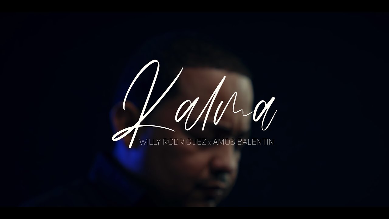 KALMA (cover) - Willy Rodriguez x Amos Balentin - YouTube