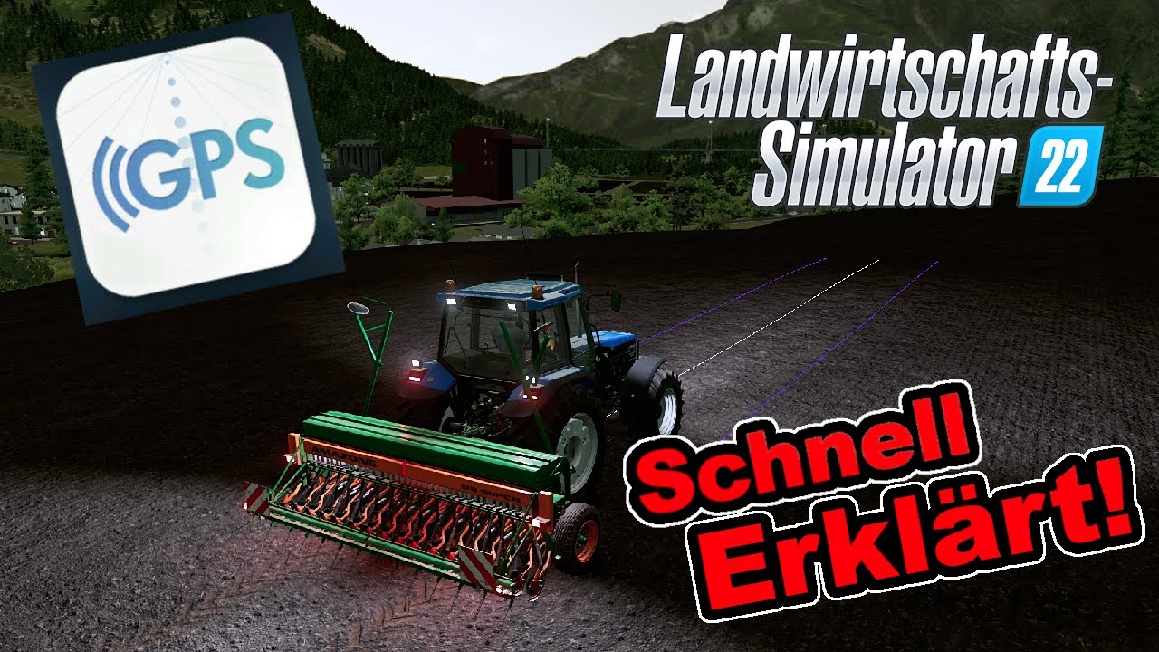 LS22 GPS Mod - Schnell Erklärt - Tutorial & Vorstellung - YouTube