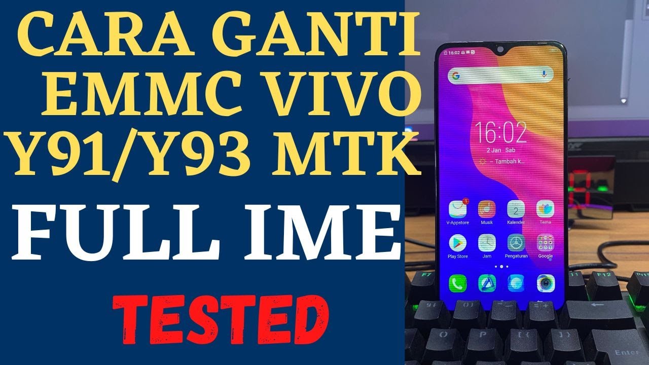 CARA GANTI EMMC VIVO Y91/93 MTK FULL IME TESTED - YouTube