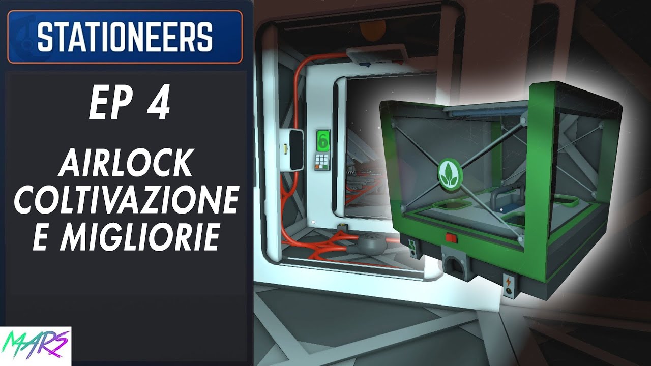 Stationeers #4 - Airlock , Piante e Bombole - YouTube
