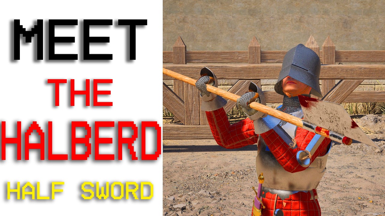 Meet the Halberd | Half Sword Playtest - YouTube