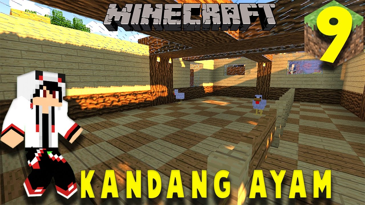AYO BUAT KANDANG AYAM - Minecraft Survival Indonesia #9 - YouTube
