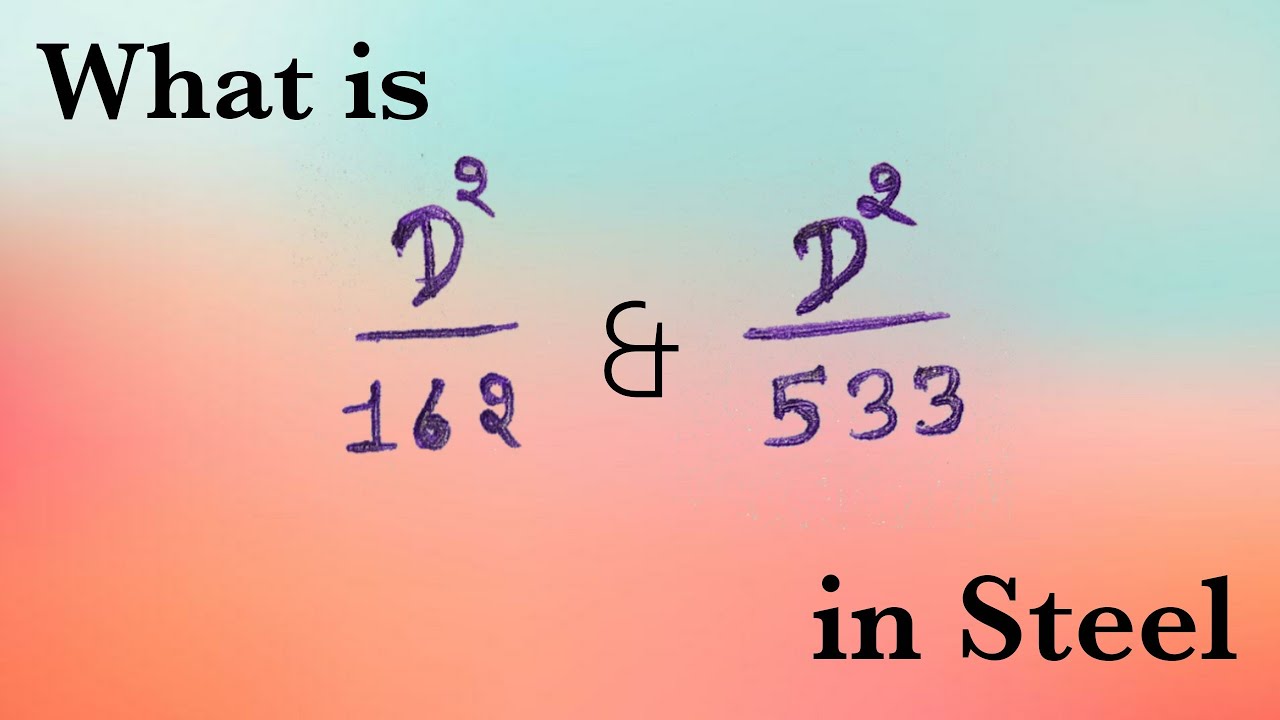 What is d^2/162 and d^2/533 in steel bars - YouTube