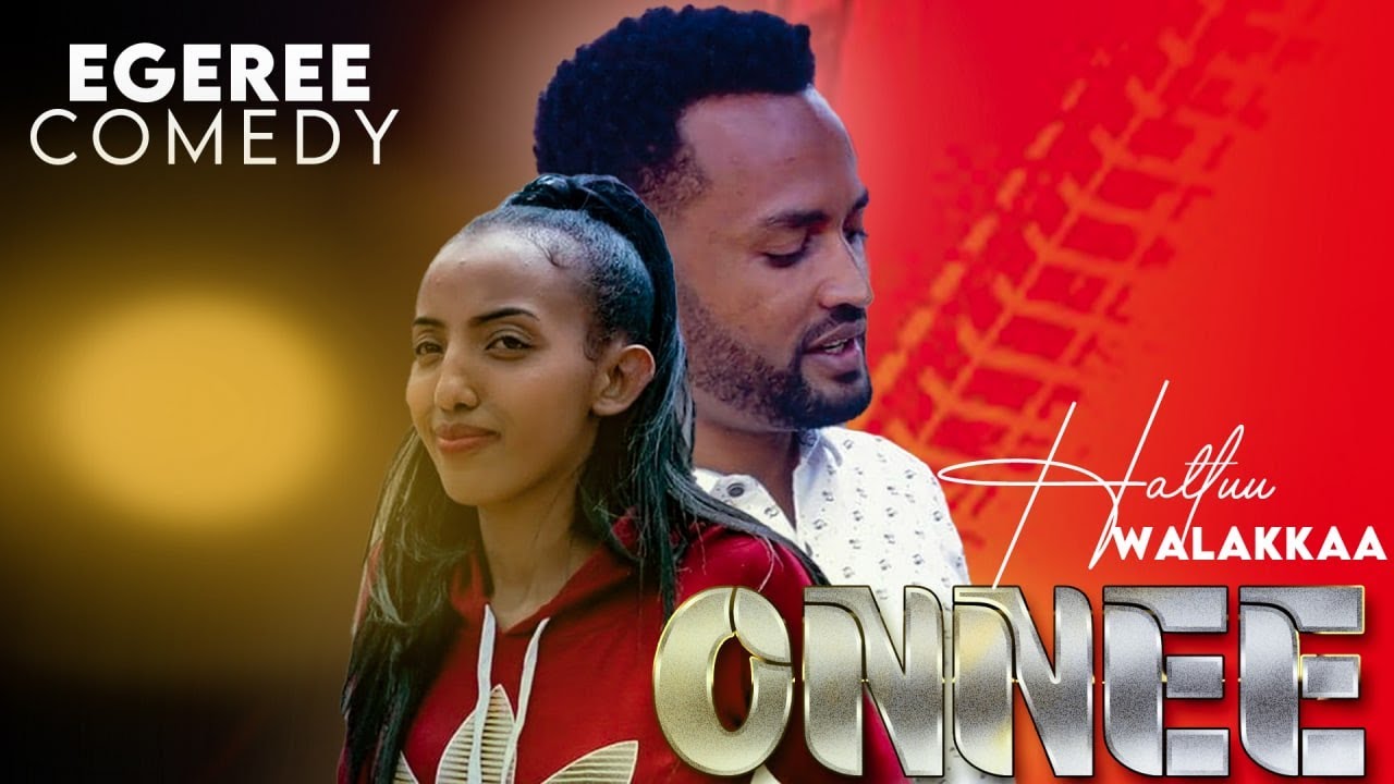 EGEREE COMEDY: HATTUU WALAKKAA ONNEE - YouTube
