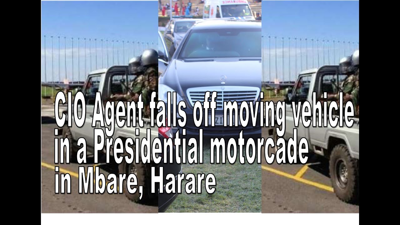 Zimbabwe CIO Agent falls off a moving vehicle in a Presidential ...