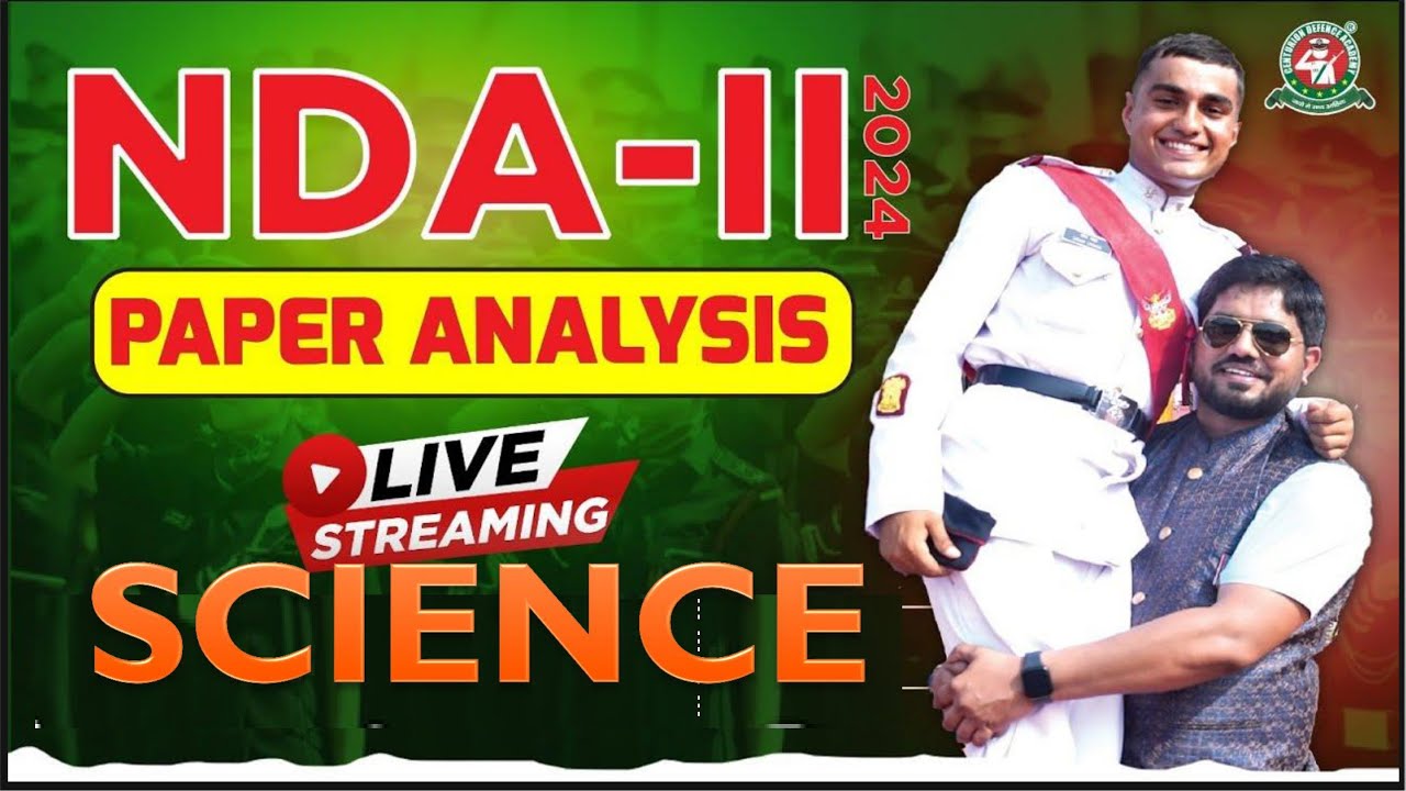 NDA 2 2024 "LIVE"🔥"Science" Paper Analysis for NDA Students #nda # ...