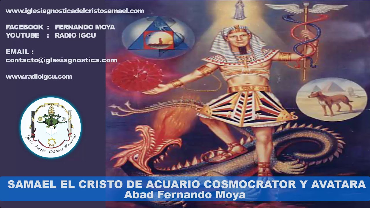 SAMAEL EL CRISTO DE ACUARIO COSMOCRATOR Y AVATARA - YouTube
