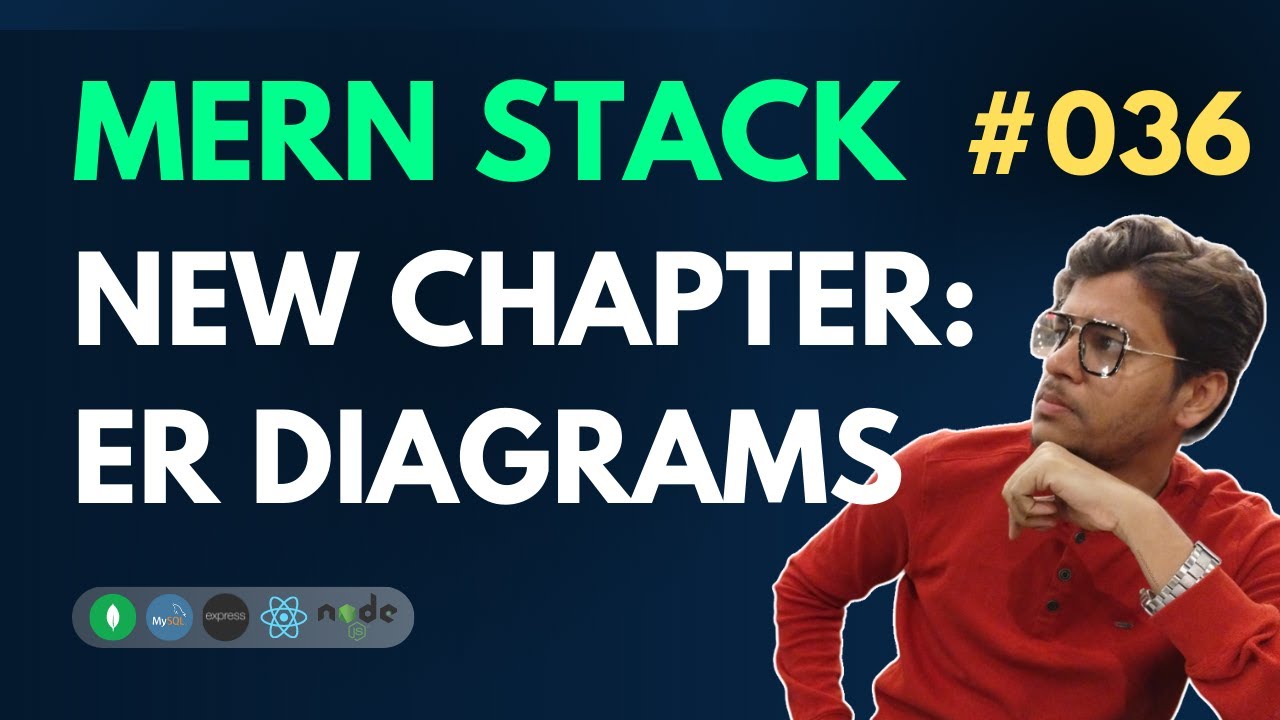 ER Diagrams - New Chapter - MERN Stack Full Course Playlist - 036 - YouTube