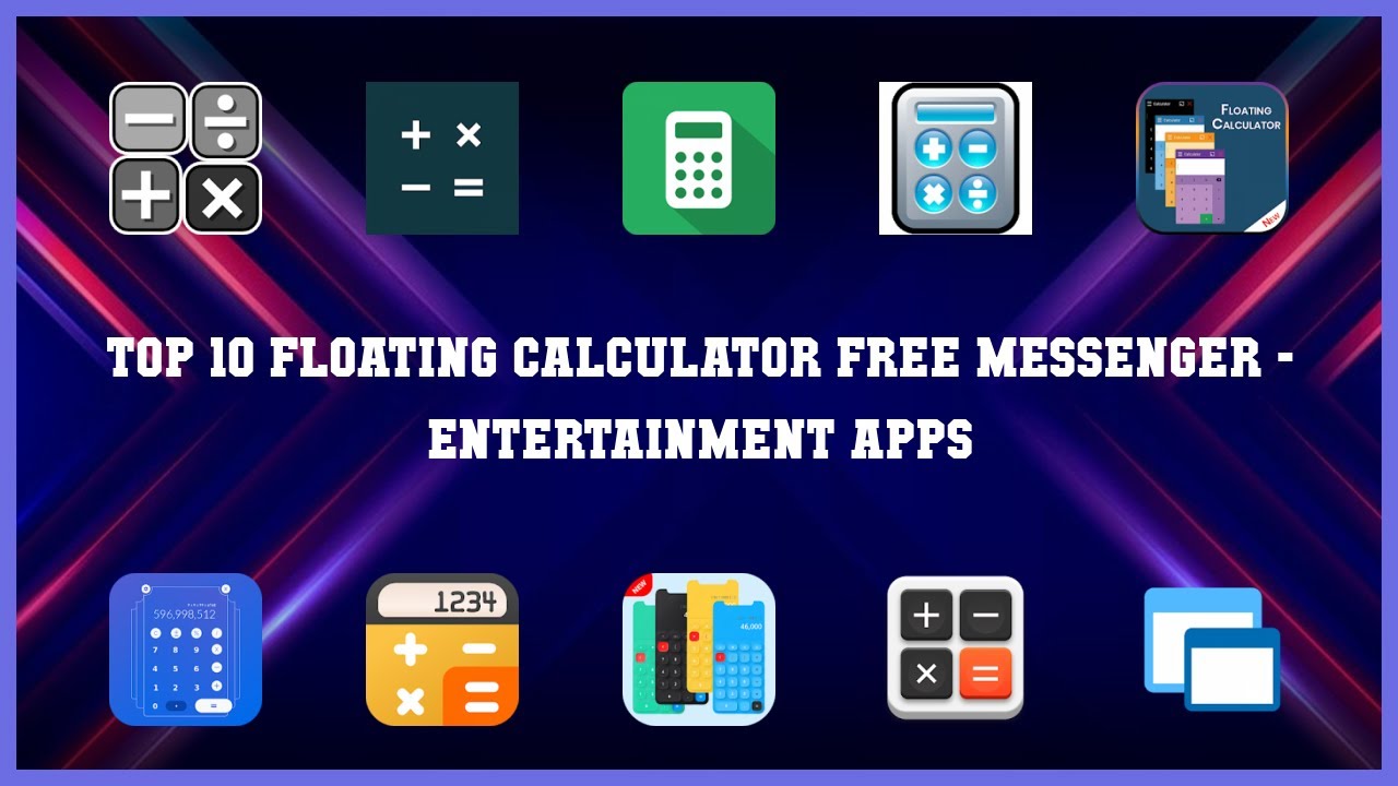 Top 10 Floating Calculator Free Messenger Android Apps - YouTube