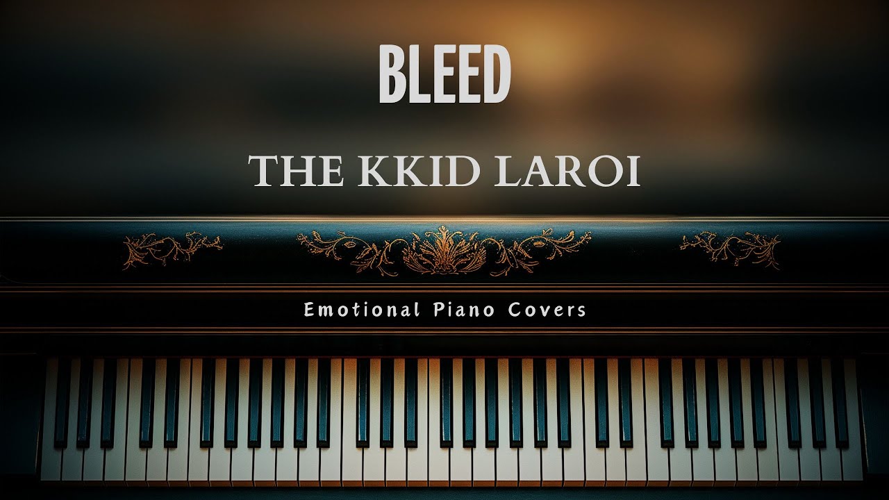 BLEED Piano Cover - The Kid LAROI - YouTube