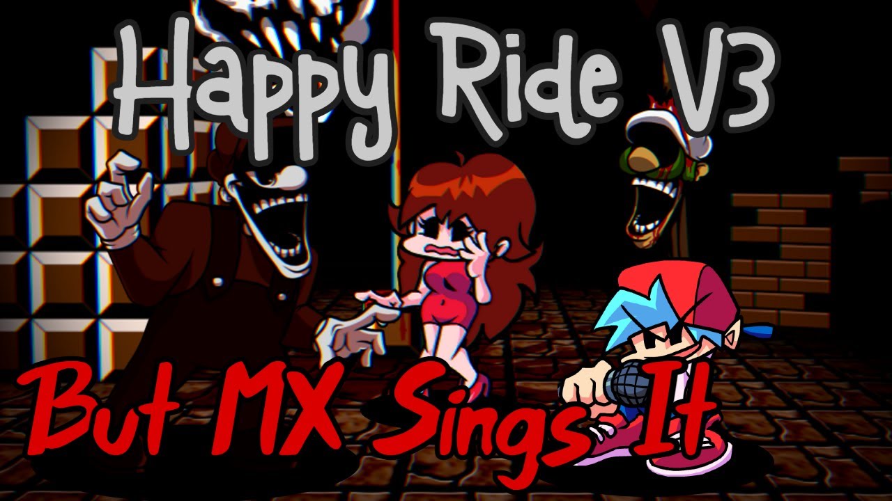 (READ DESC) FNF Cover - Happy Ride V3 But MX Sings It (FNF MOD/COVER ...