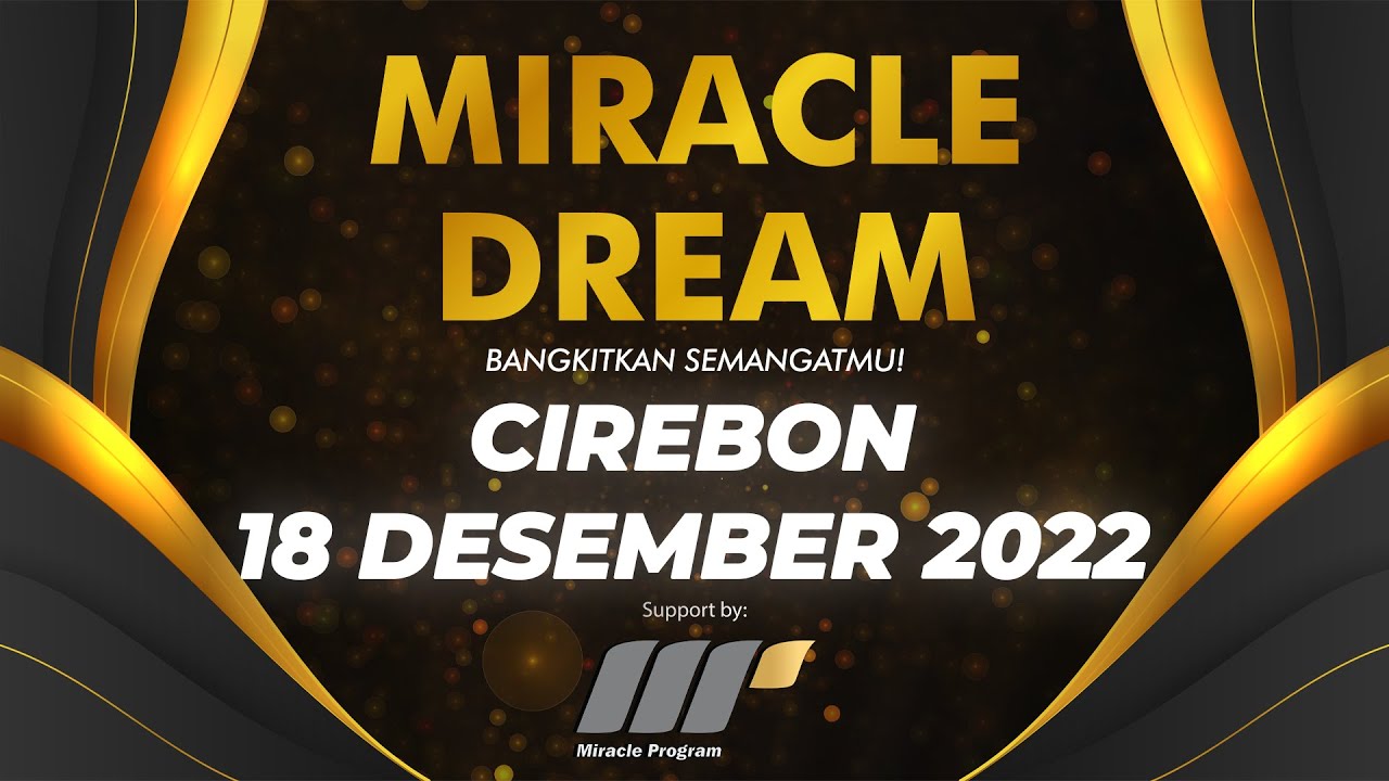 MIRACLE DREAM CIREBON - YouTube