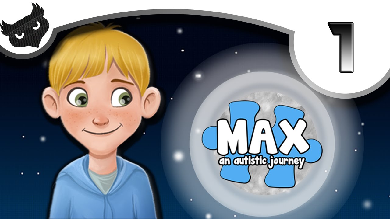 In Fact its...MAX, AN AUTISTIC JOURNEY [Ep 1] | Gameplay / Walkthrough ...