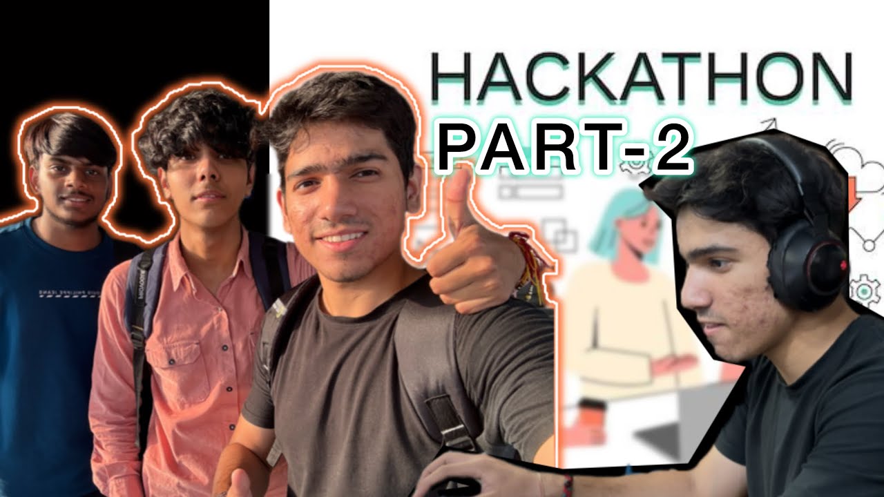 Surving a 24 HOUR Hackathon (Part-2) | Kitne round clear kar payenge? 😳 | - YouTube