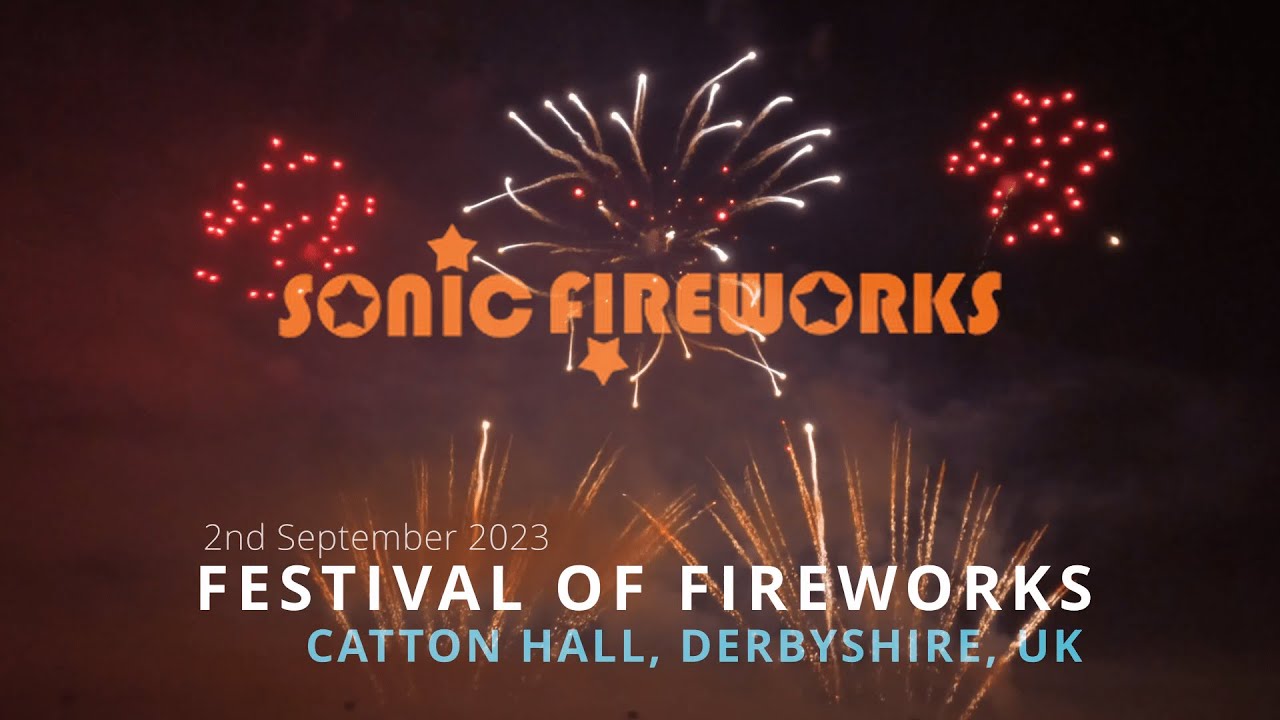 Sonic Fireworks - Catton Hall - Festival of Fireworks 2023 [4K UHD] [MULTICAM] - YouTube