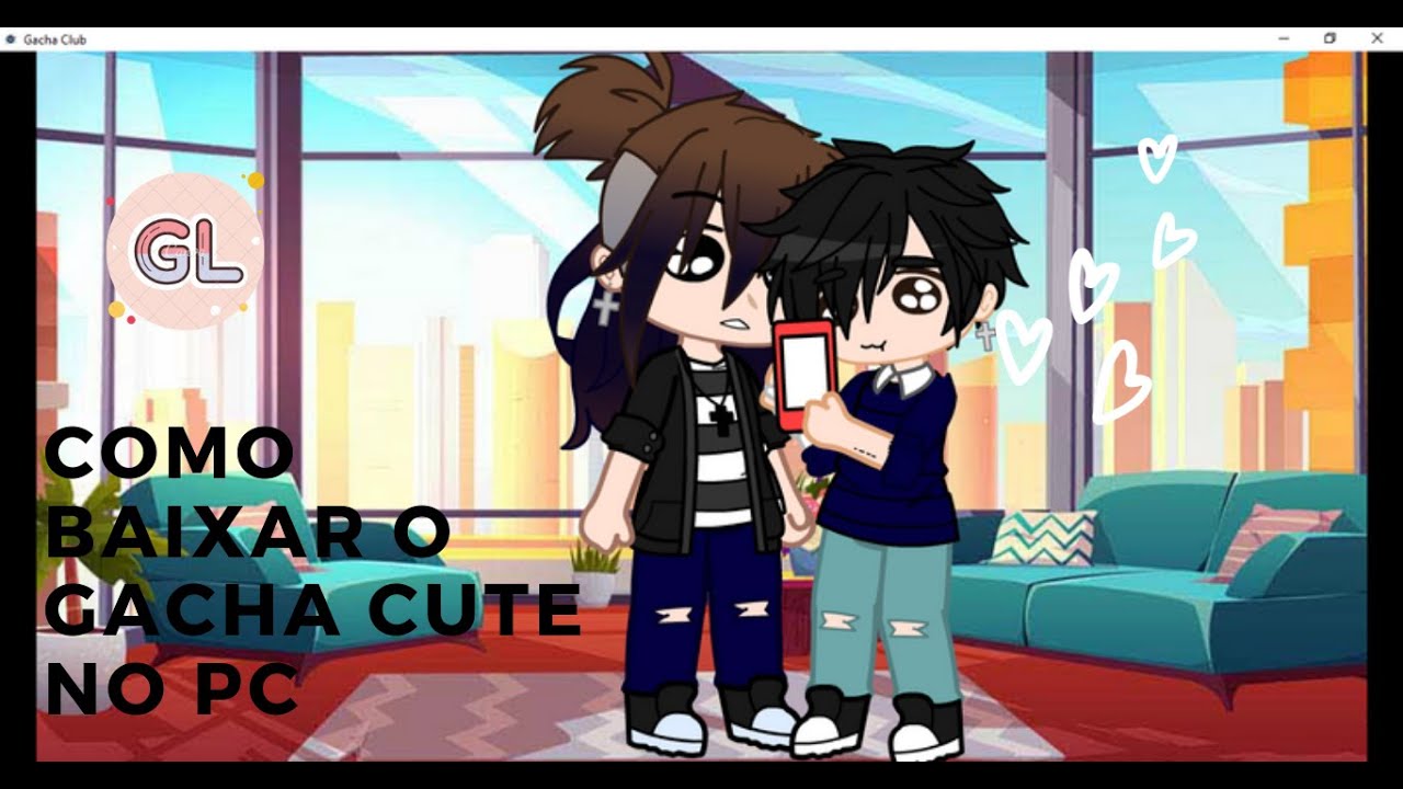 como baixar o gacha cute no seu pc 🤗🤗 - YouTube