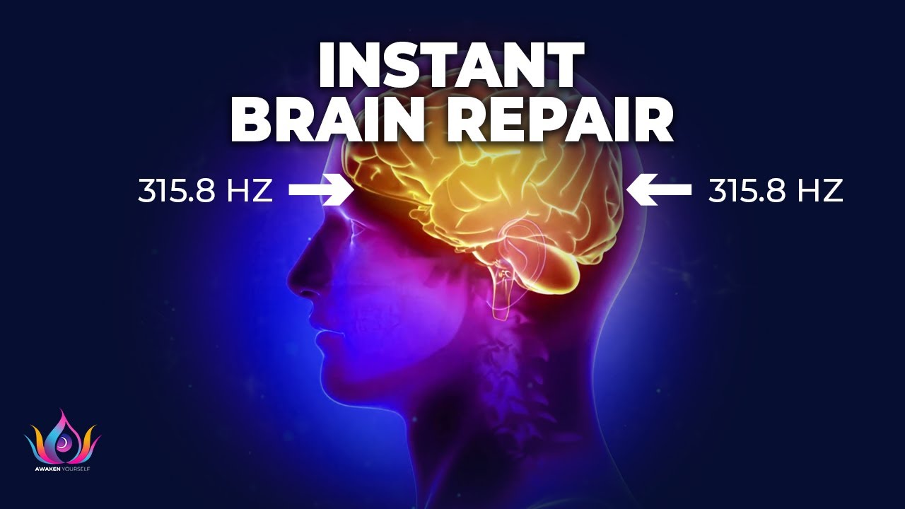 Instant Brain Repair: 315.8 Hz Sound Therapy | Soothe Your Nervous System And Promote Healing ...