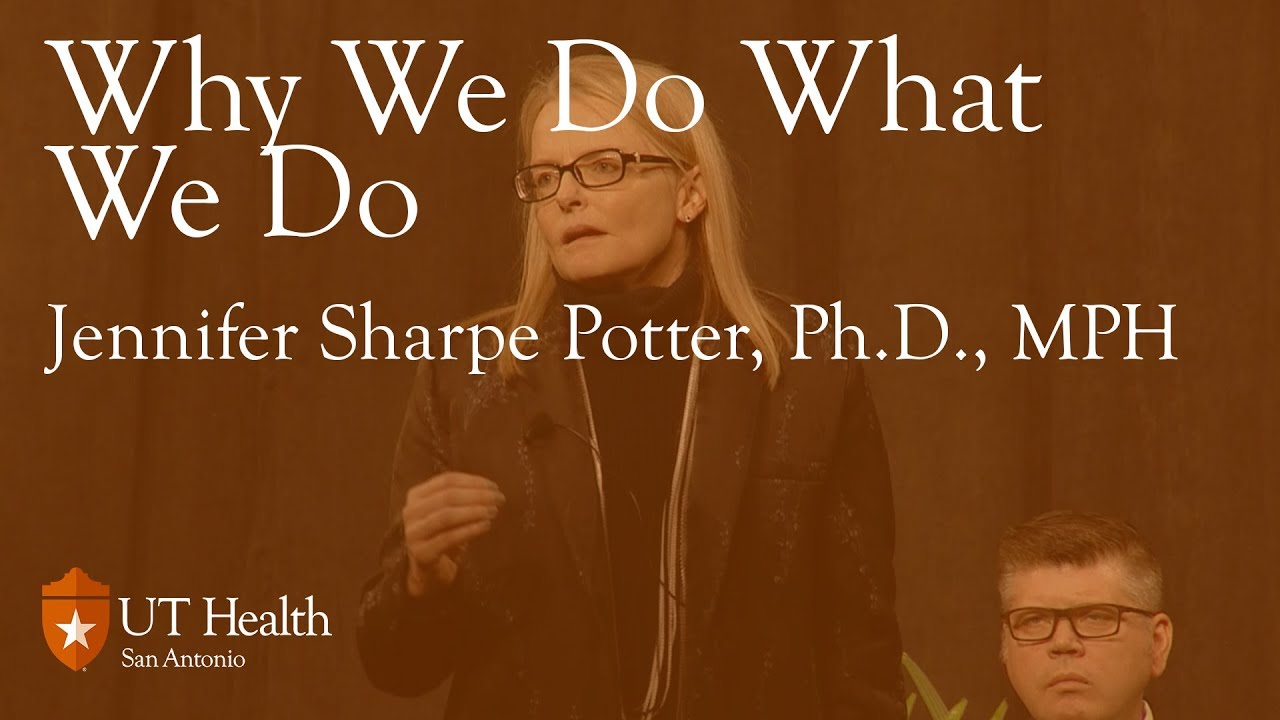 "Why We Do What We Do" - Jennifer Sharpe Potter, Ph.D., MPH - YouTube