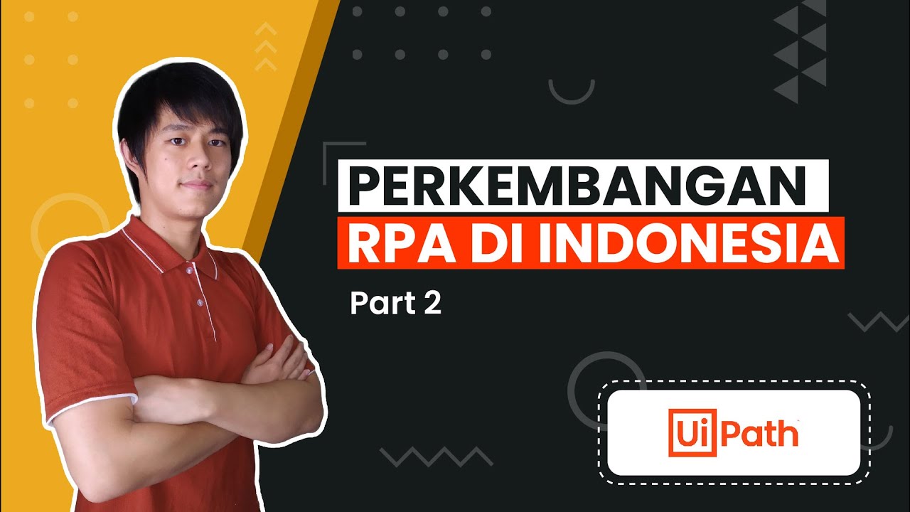 Perkembangan Robotic Process Automation (RPA) di Indonesia - YouTube