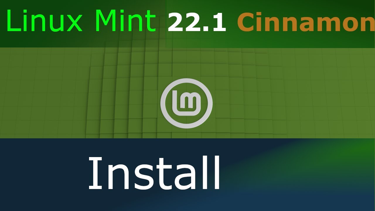 Linux Mint 22.1 Cinnamon - Install - YouTube
