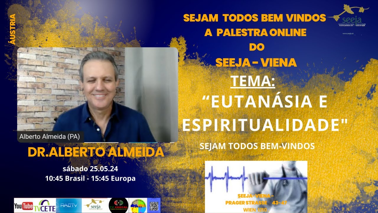 EUTANÁSIA E ESPIRITUALIDADE-PALESTRA -ON-LINE COM DR.ALBERTO ALMEIDA ...