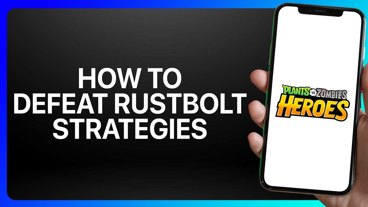 How To Defeat Rustbolt Strategies in Plants vs Zombies Heroes (Mobile ...