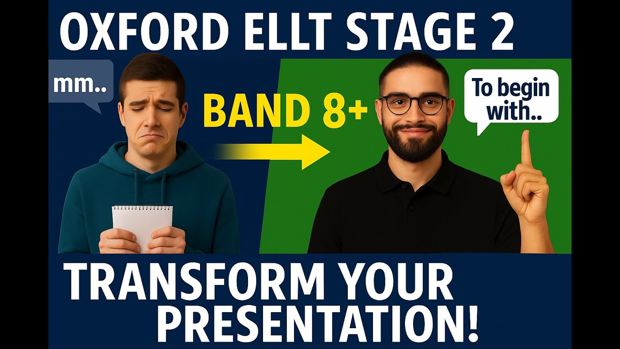 Transform Your Oxford ELLT Presentation from Band 4 to Band 8 (Part 1 ...