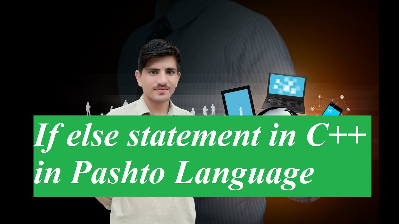 If else statement in C++ in Pashto Language - YouTube