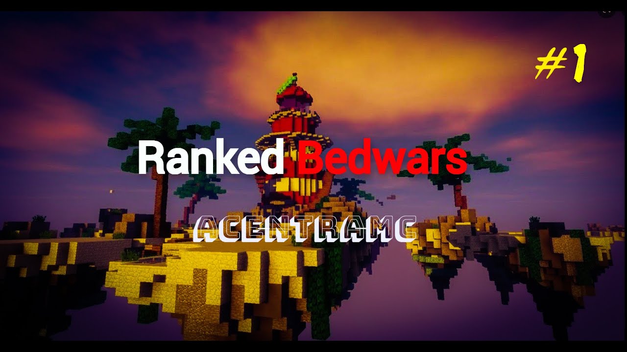 RANKED BEDWARS #1 || 800+ Elo Queue || Acentramc - YouTube