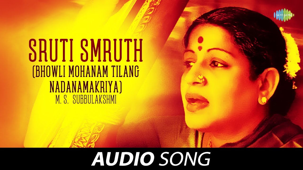 Sruti Smruthi | Audio Song | M S Subbulakshmi | Carnatic | Classical ...
