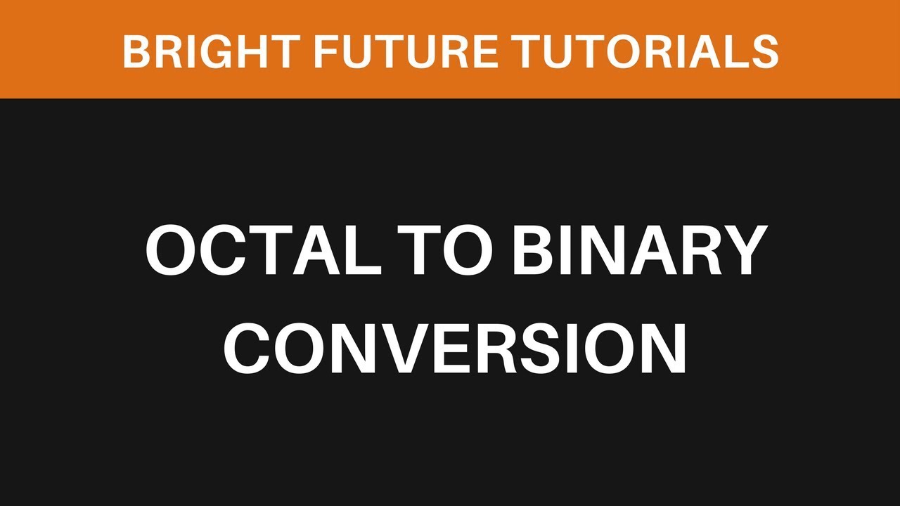 Octal To Binary Number Conversion | Number System Conversion - YouTube