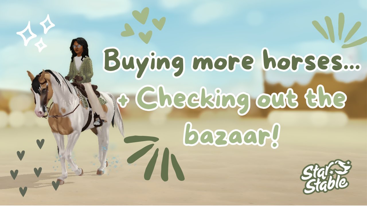 Buying more horses + checking out the bazaar! - SSO SHOPPING SPREE ...