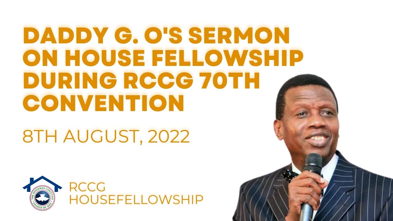Pst E. A Adeboye's Sermon on House fellowship ﻿at the Rccg 70th ...