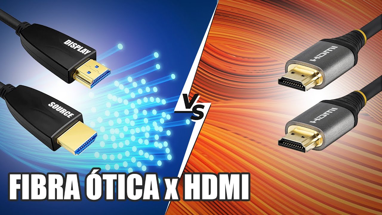 Cabo HDMI Fibra Ótica x Cabo HDMI Comum - Qual a diferença? [LEIA A ...