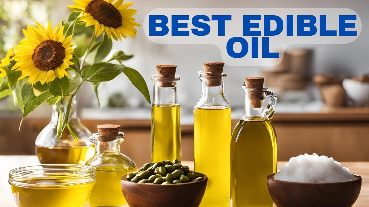 Various Types Of Edible Oils And Their Benefits | Which Is The Best Oil ...