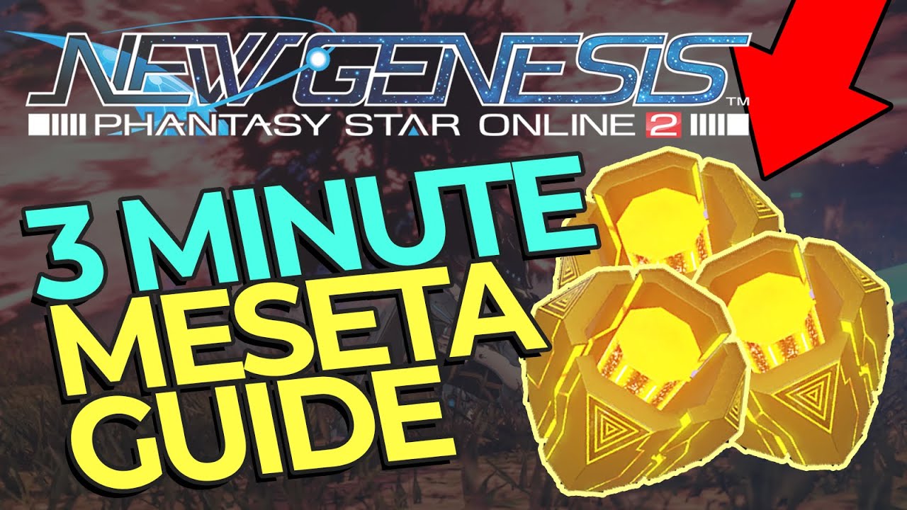 WHERE TO FARM MESETA IN UNDER 3 MINUTES - PSO2: New Genesis (All ways ...