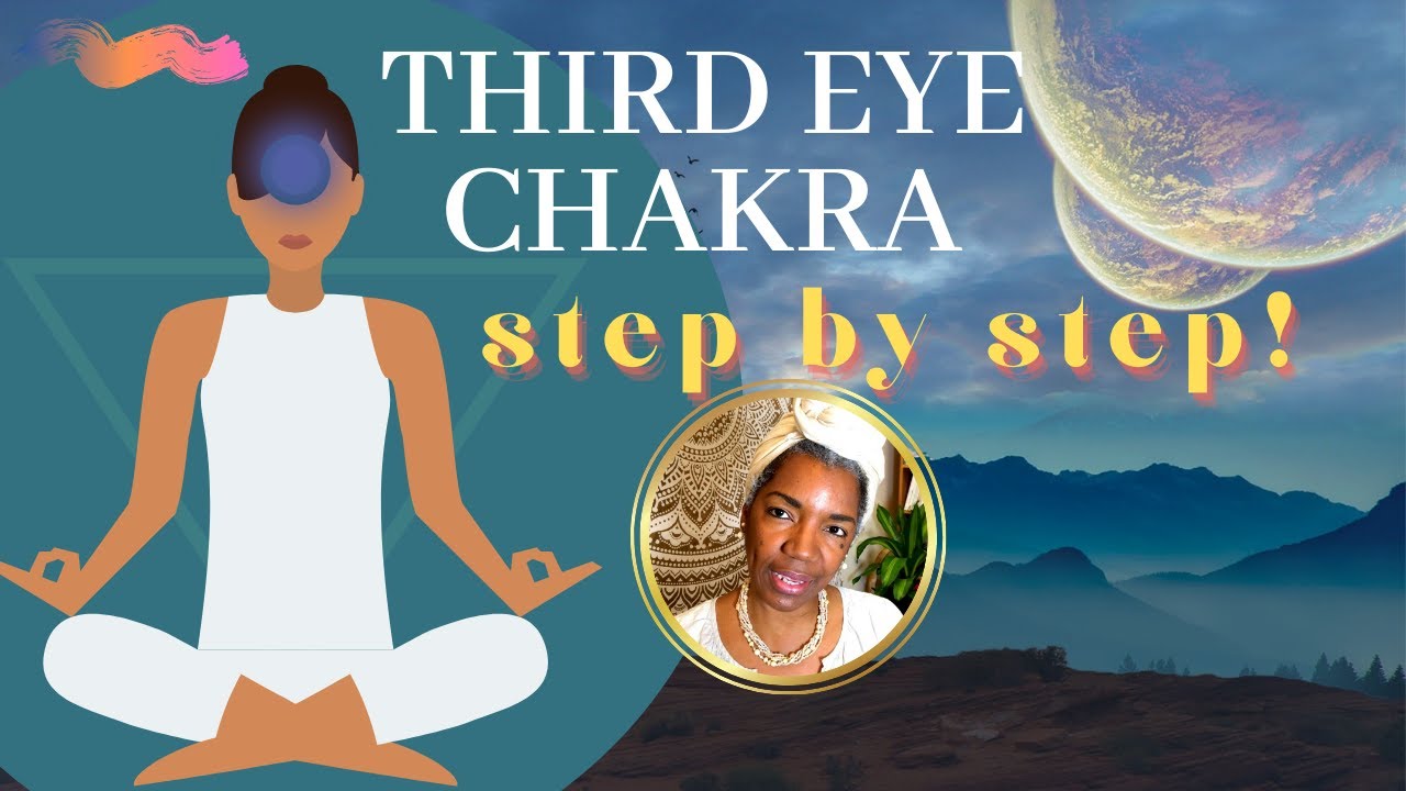 Open Third Eye CHAKRA Step by Step (SAFELY) + Meditation - YouTube