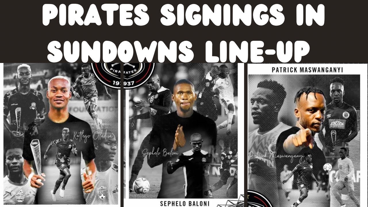 Pirates new signings in Sundowns’ line-up? - YouTube