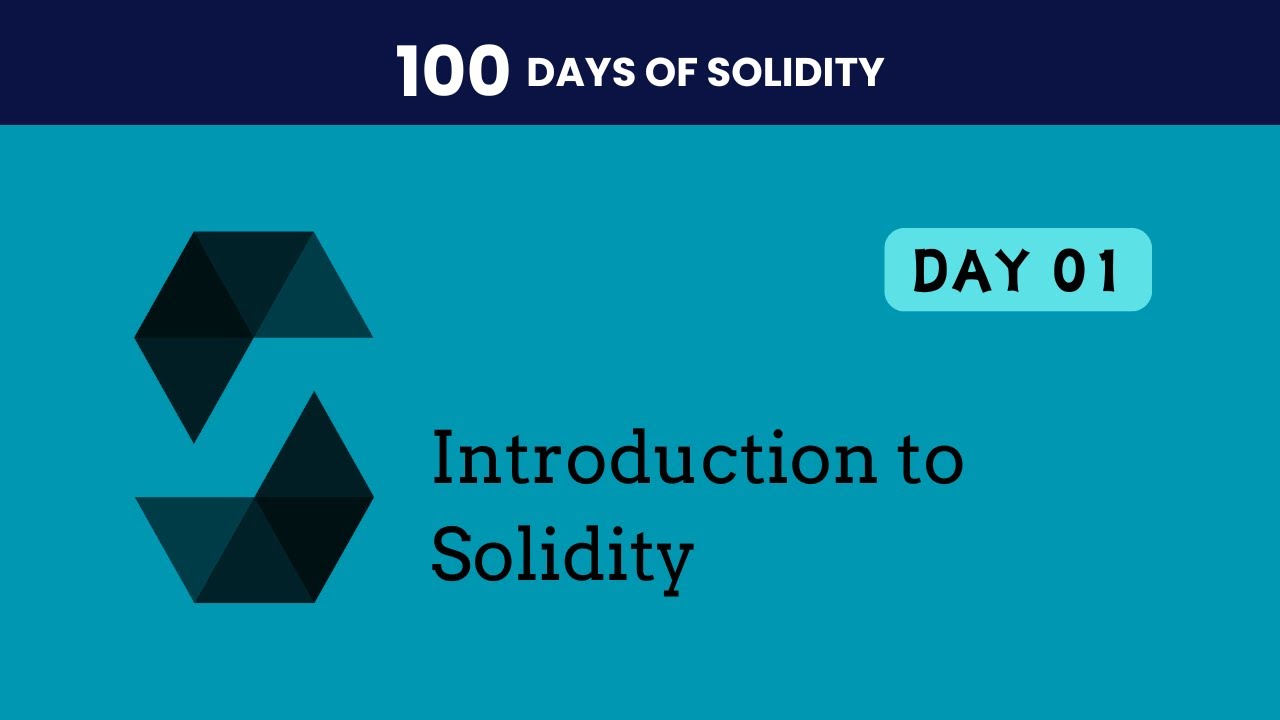 Introduction to Solidity | 100 Days of Solidity | Day 1 - YouTube