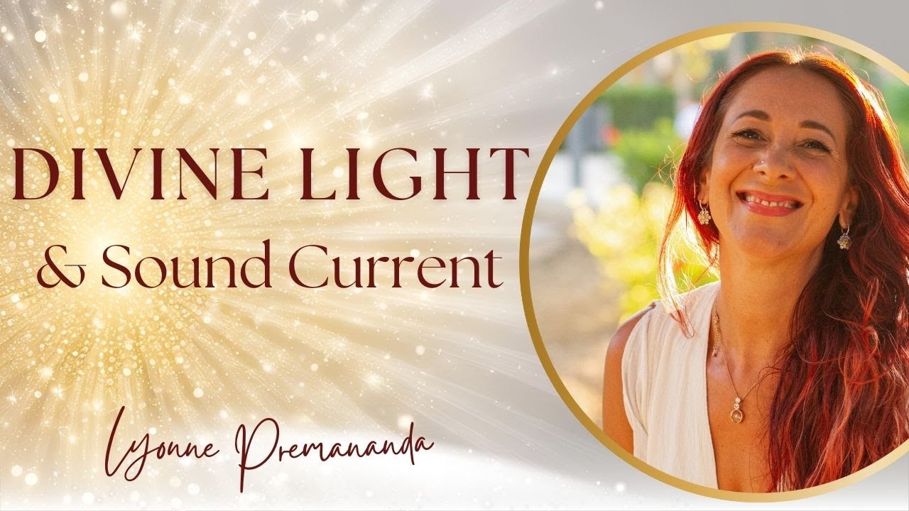 Mystical Science of DIVINE Light & Sound Current Explained - YouTube