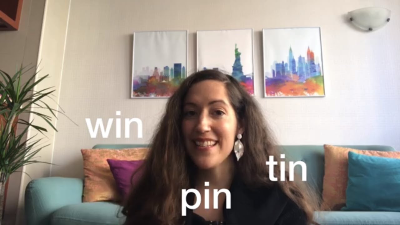 The Short i sound in Win, Tin & Pin: Pronounce American English ...