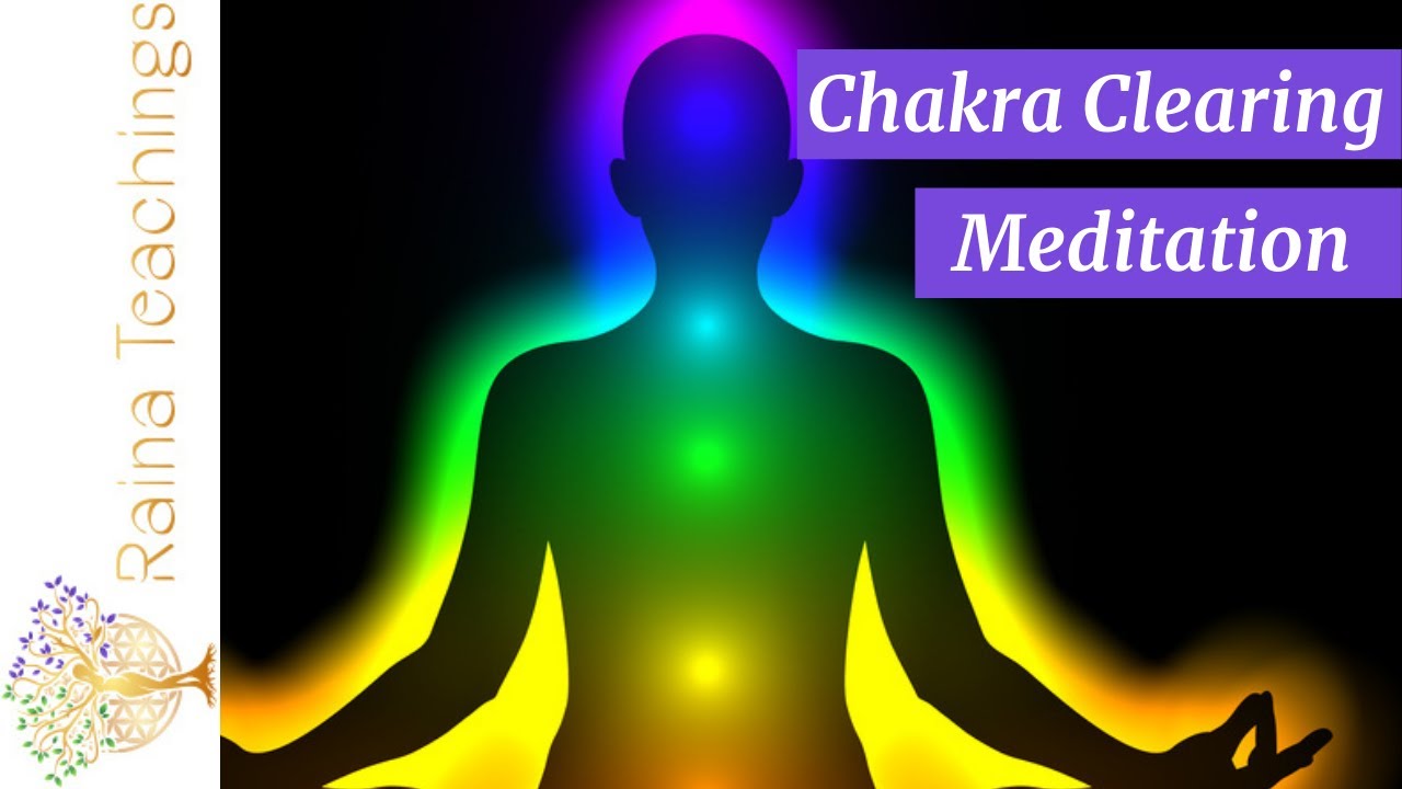 Guided Chakra Clearing Meditation | Raina Teachings - YouTube