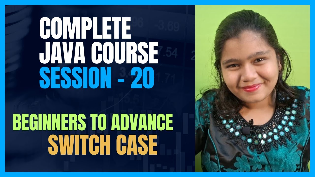 Java Full Course 20 Switch Case In Java Java Tutorials With 2068