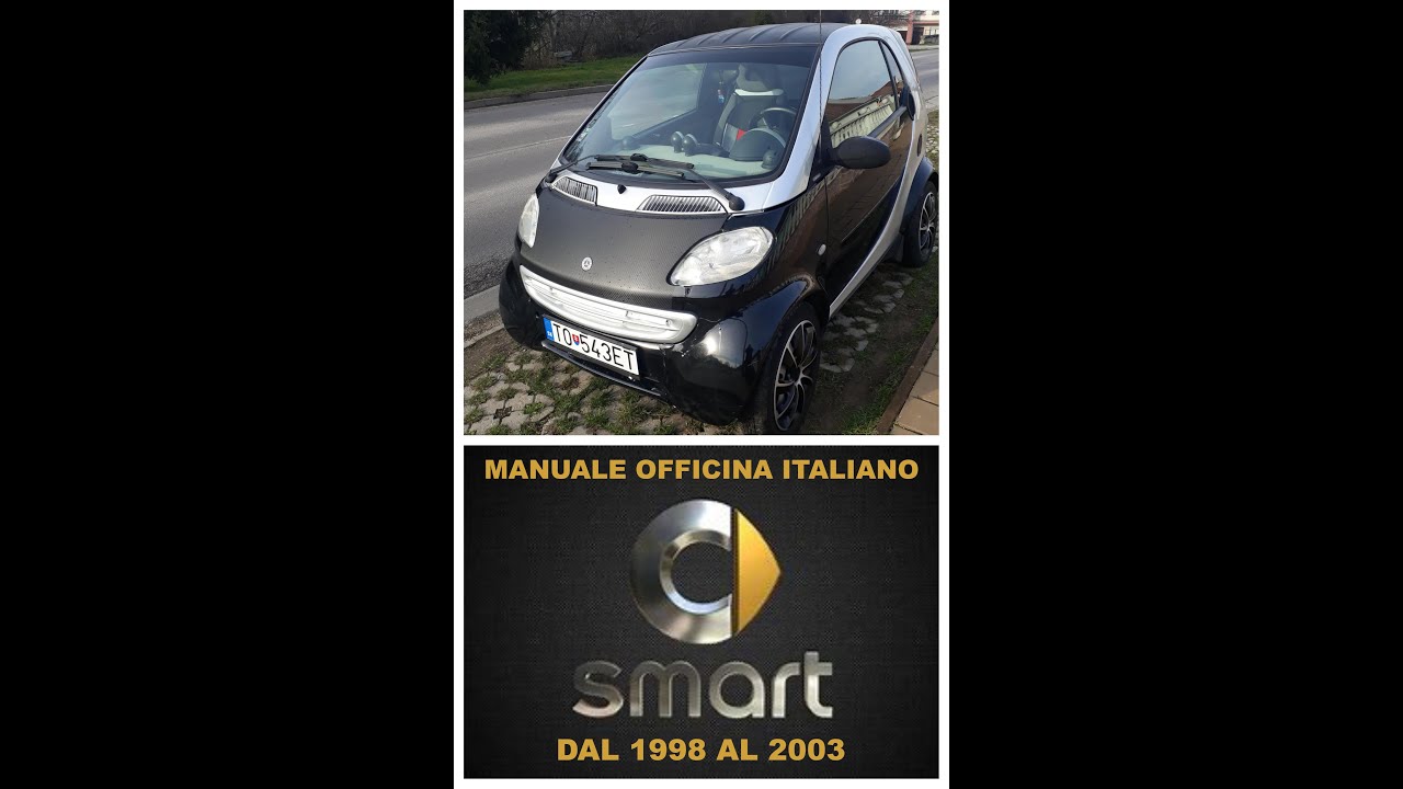 MANUALE OFFICINA ITALIANO SMART W450 FORTWO COUPE' CABRIO DAL 1998 AL ...
