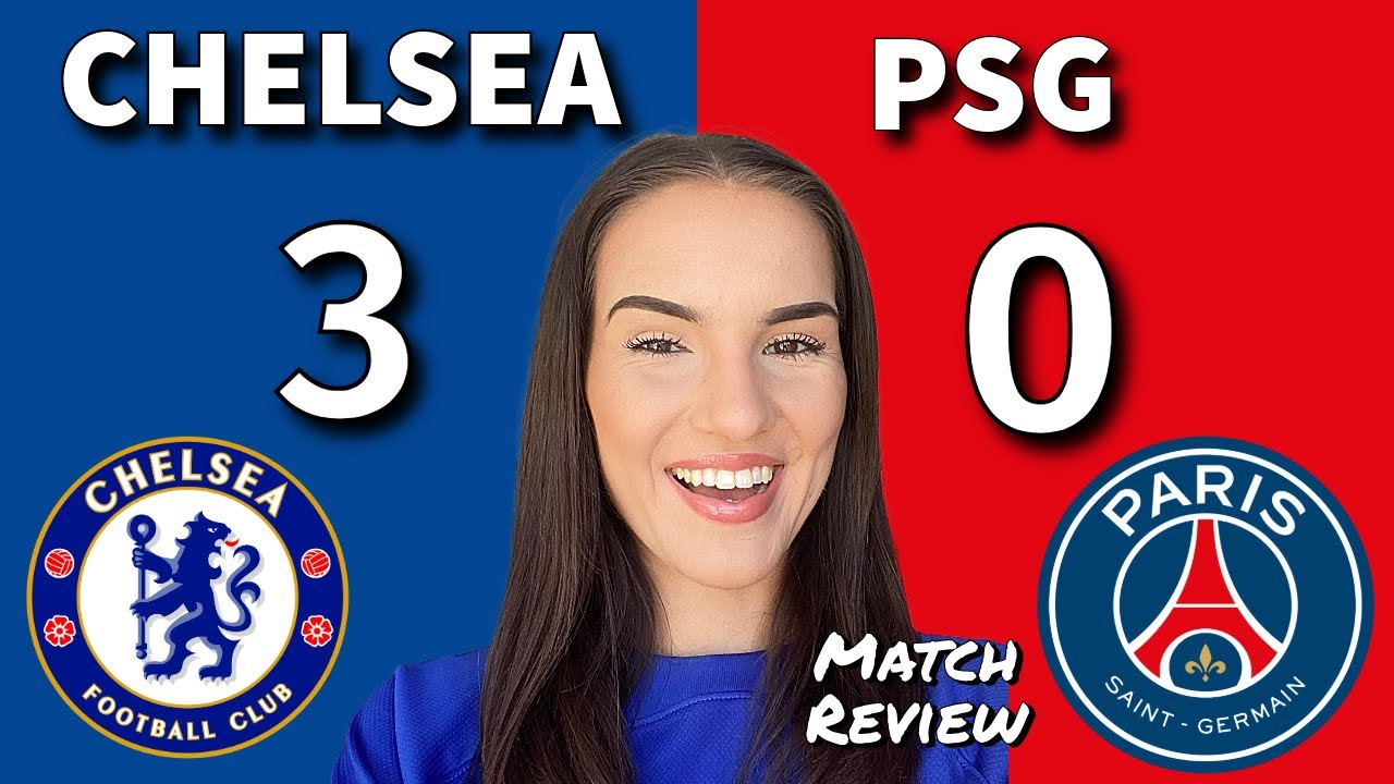 CHELSEA ARE WORLD CHAMPIONS! | Chelsea 3 - 0 PSG | Match Review - YouTube