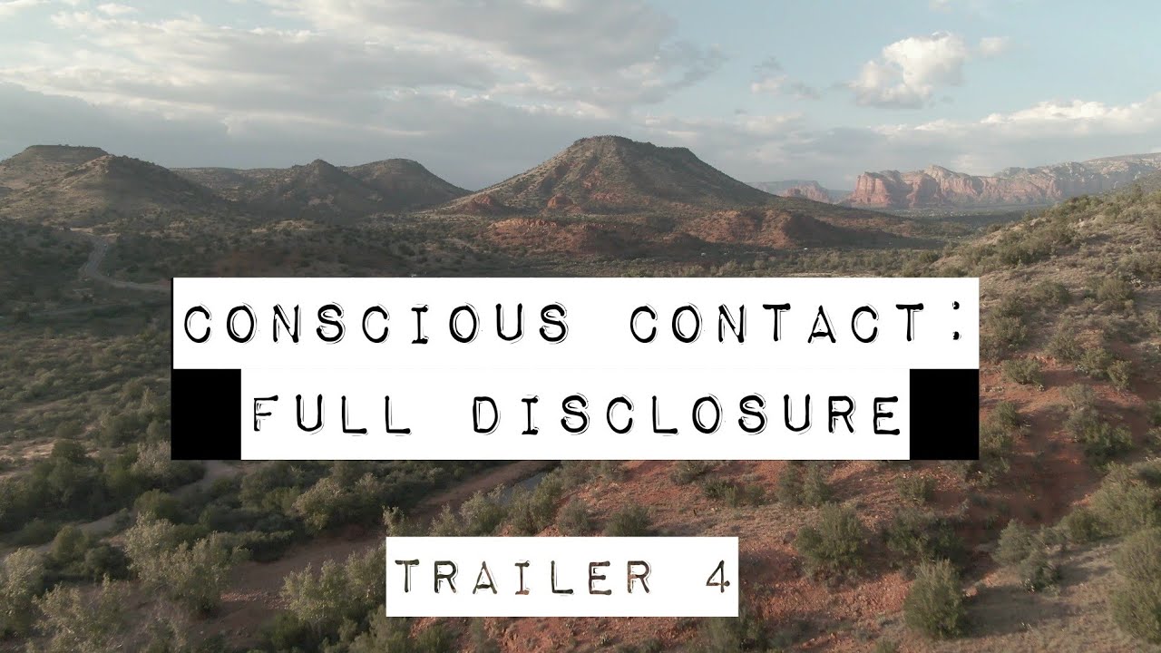 Conscious Contact: Full Disclosure | Trailer 4 - YouTube