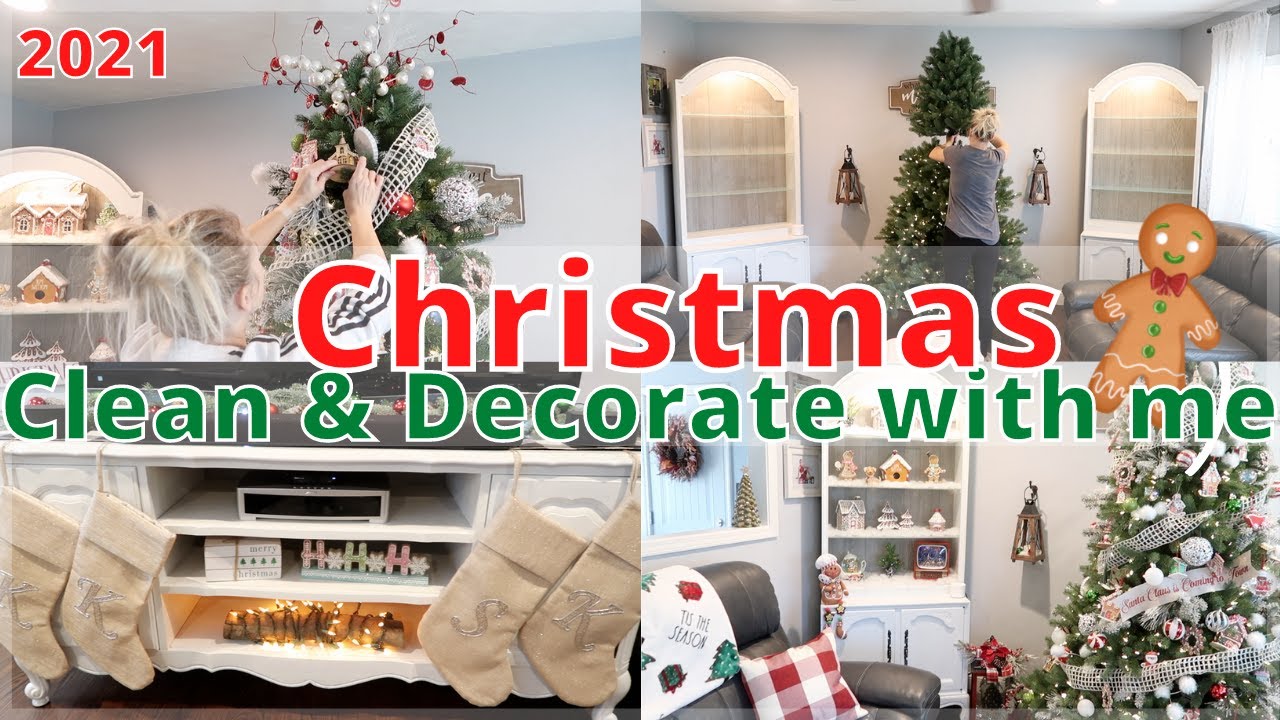 🎄CHRISTMAS DECORATE WITH ME 2021// CLEAN & DECORATE WITH ME FOR ...